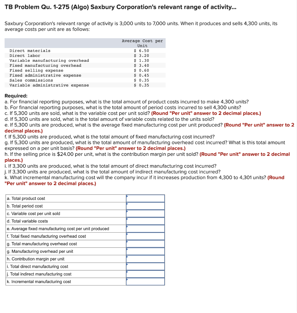 Solved TB Problem Qu. 1-275 (Algo) Saxbury Corporation's | Chegg.com