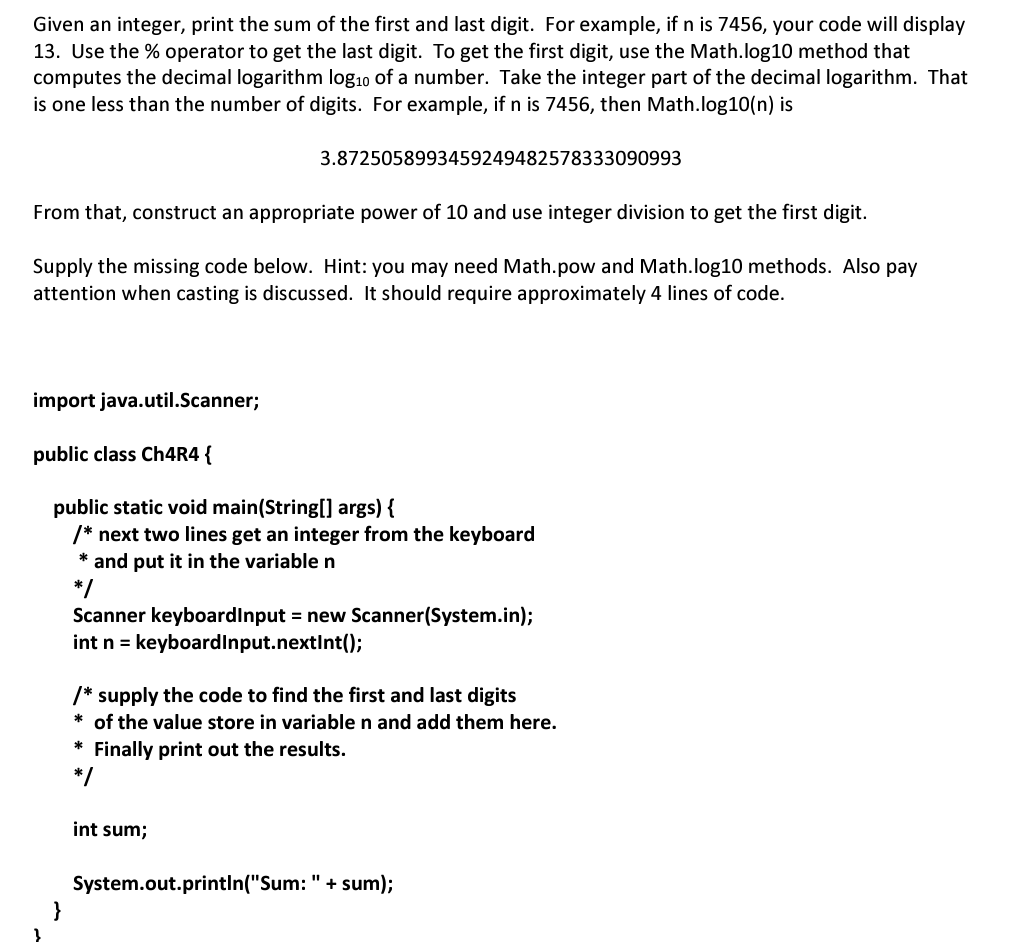 Solved Given an integer, print the sum of the first and last | Chegg.com