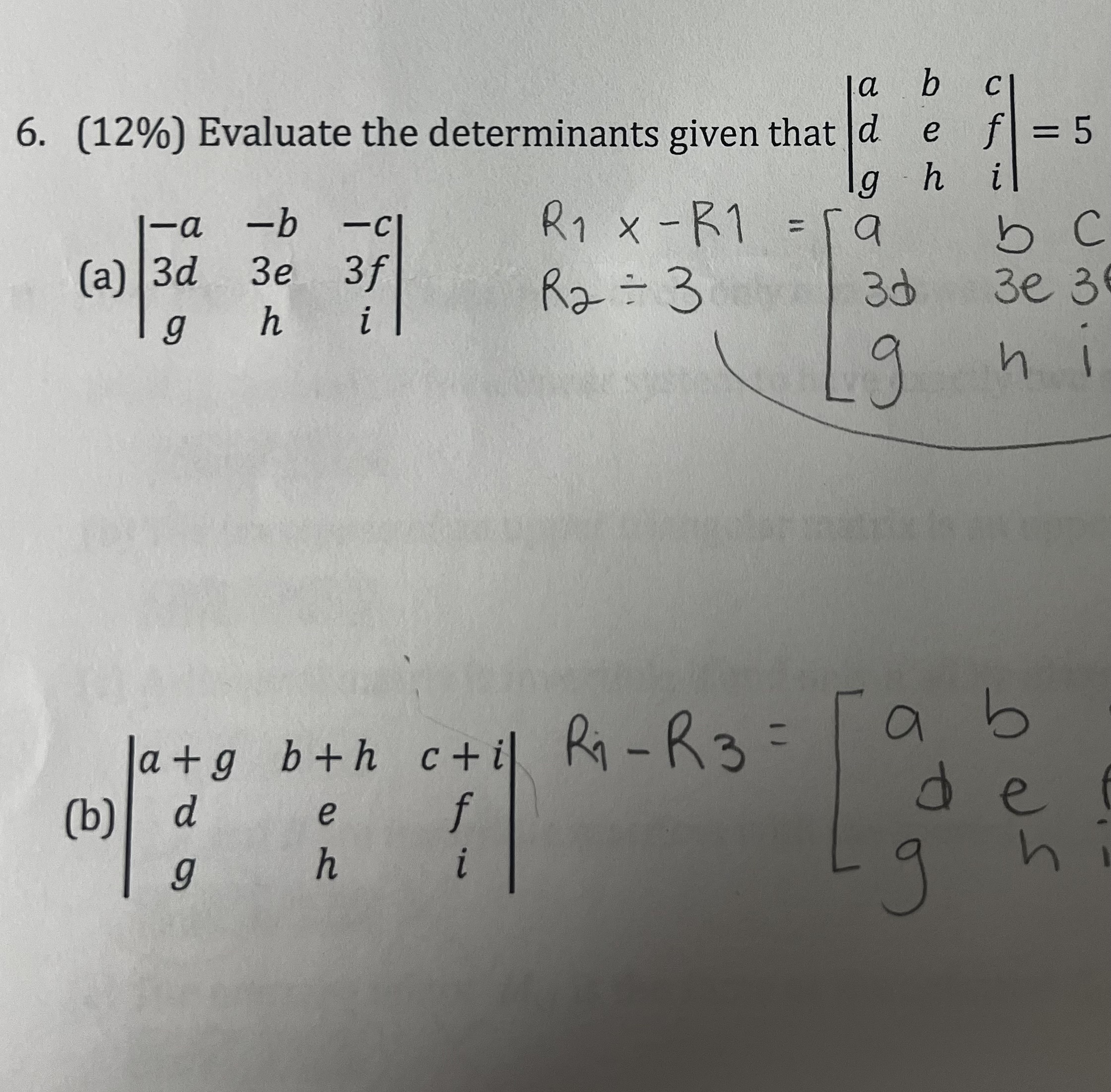 Solved 6. (12\%) Evaluate the determinants given that | Chegg.com