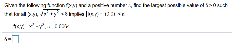 Solved Given the following function f(x,y) and a positive | Chegg.com