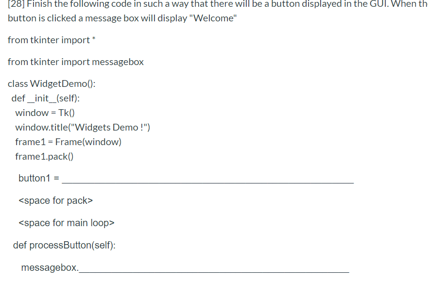 Solved [28] Finish the following code in such a way that | Chegg.com