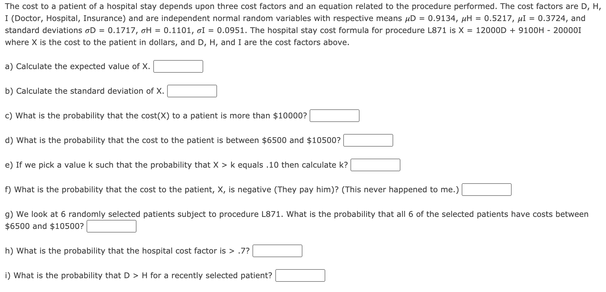 Solved The cost to a patient of a hospital stay depends upon | Chegg.com