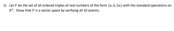 Solved 1) Let V be the set of all ordered triples of real | Chegg.com