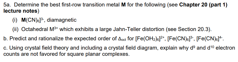 Solved 5a. ﻿Determine the best first-row transition metal M | Chegg.com