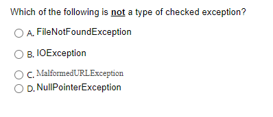 Solved Which of the following is not a type of unchecked | Chegg.com