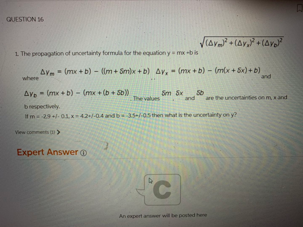 Solved QUESTION 16 1. The propagation of uncertainty formula | Chegg.com