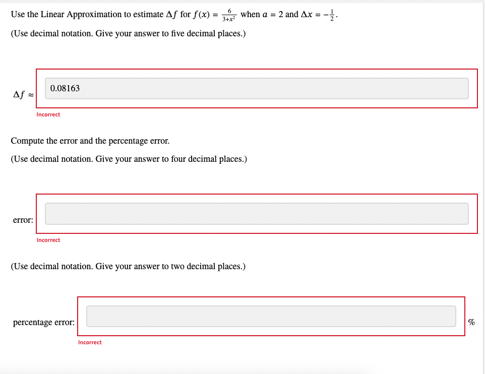 Solved Use the Linear Approximation to estimate Δf for | Chegg.com
