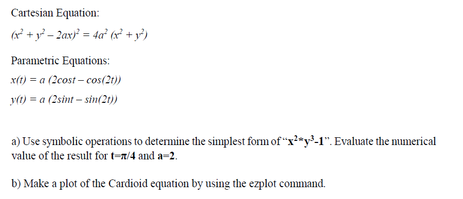 Solved Cartesian Equation: (x2 + y2 – 2ax)2 = 4a? (x² + y2) | Chegg.com