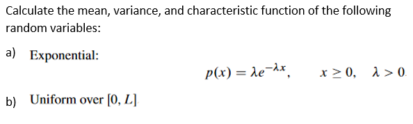 Solved Calculate the mean, variance, and characteristic | Chegg.com