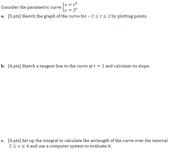 Solved Consider the parametric curve (x = t3 y = 2+ a. [5 | Chegg.com