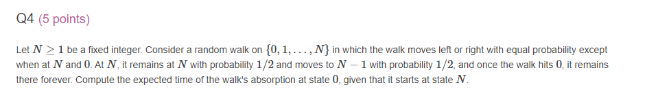 Solved Q4 (5 points) Let N > 1 be a fixed integer. Consider | Chegg.com