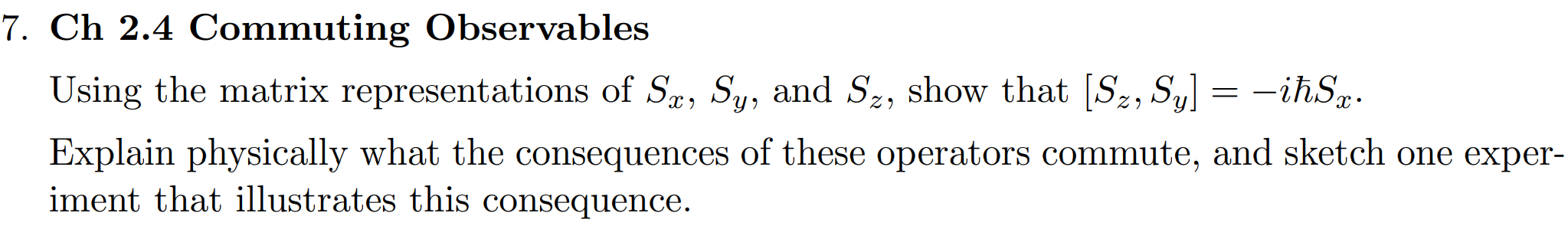Solved - • 7. Ch 2.4 Commuting Observables Using the matrix | Chegg.com