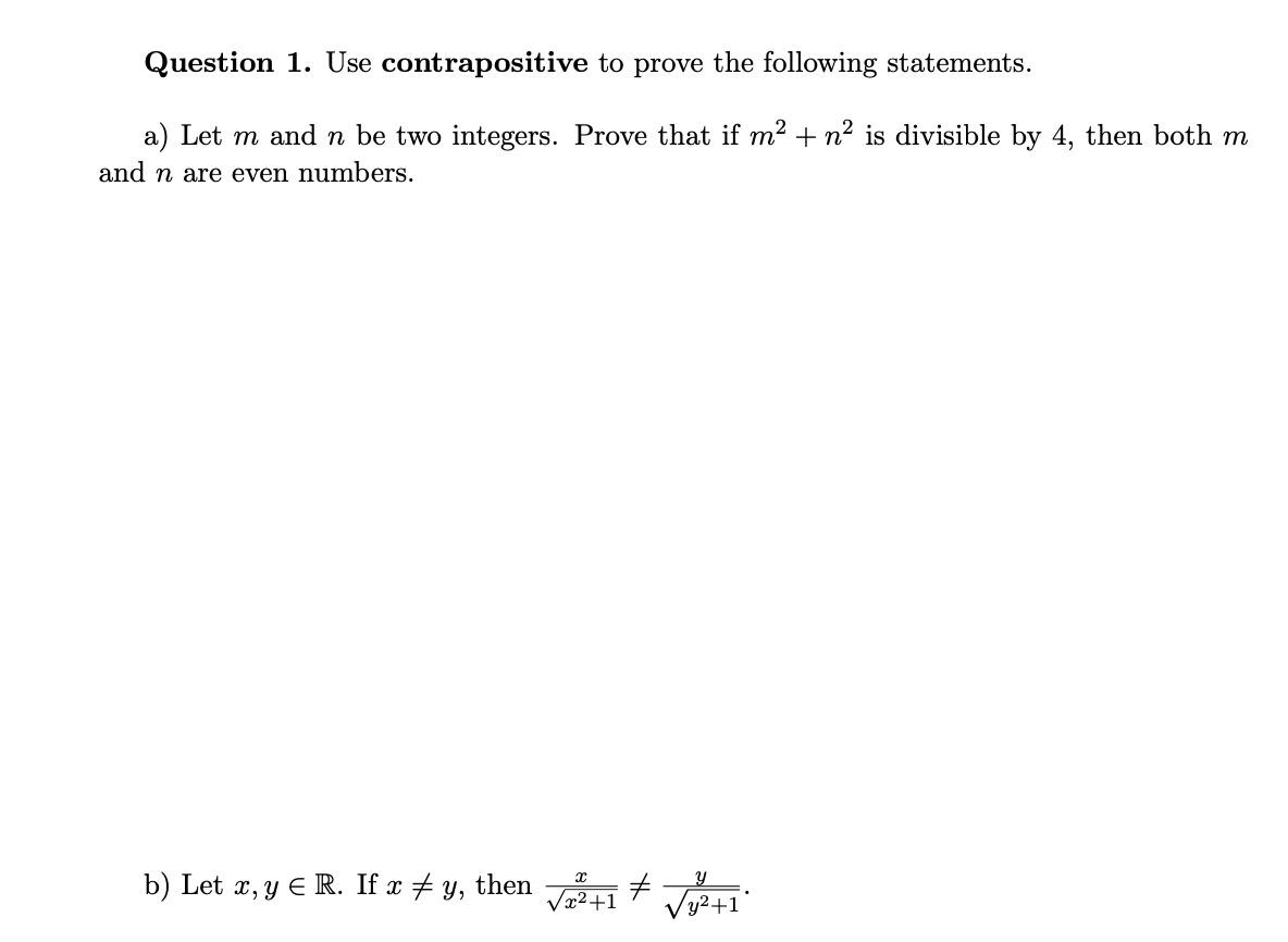 Solved Question 1. Use contrapositive to prove the following | Chegg.com