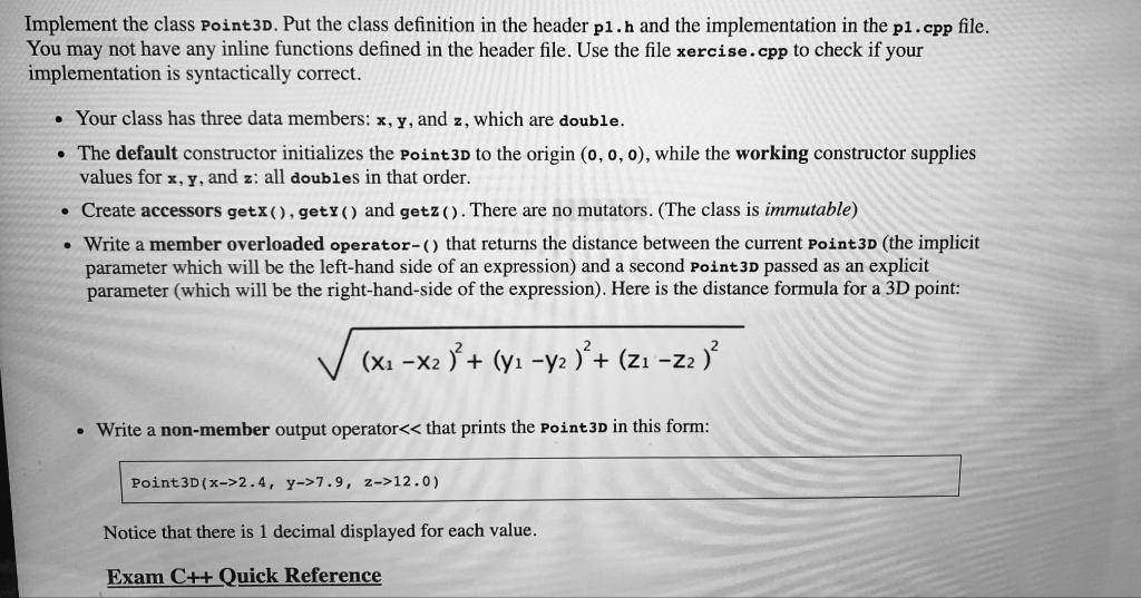 Solved Implement the class Point3D. Put the class definition | Chegg.com