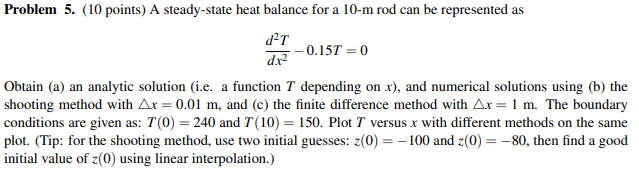 Solved dx2d2T−0.15T=0 Obtain (a) an analytic solution (i.e. | Chegg.com