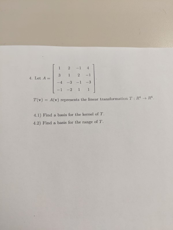 Solved 12-1 4 3 1 21 4, Let A = T(v) A (v) represents the | Chegg.com