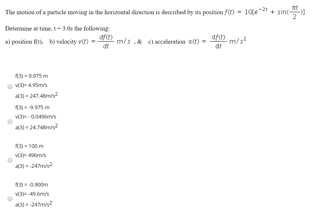Solved TE The motion of a particle moving in the horizontal | Chegg.com