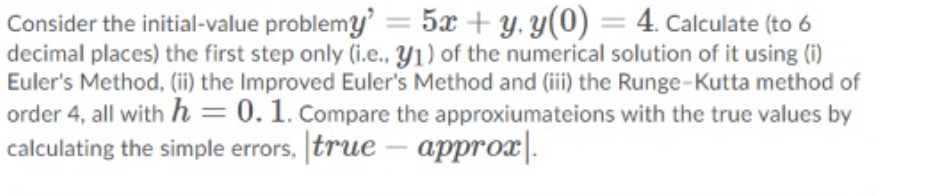 Solved Consider the initial-value problemy' = 5x + y, y(0) = | Chegg.com