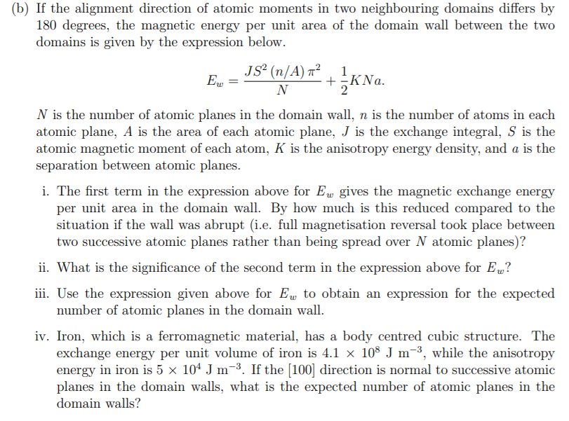 Solved (b) If the alignment direction of atomic moments in | Chegg.com