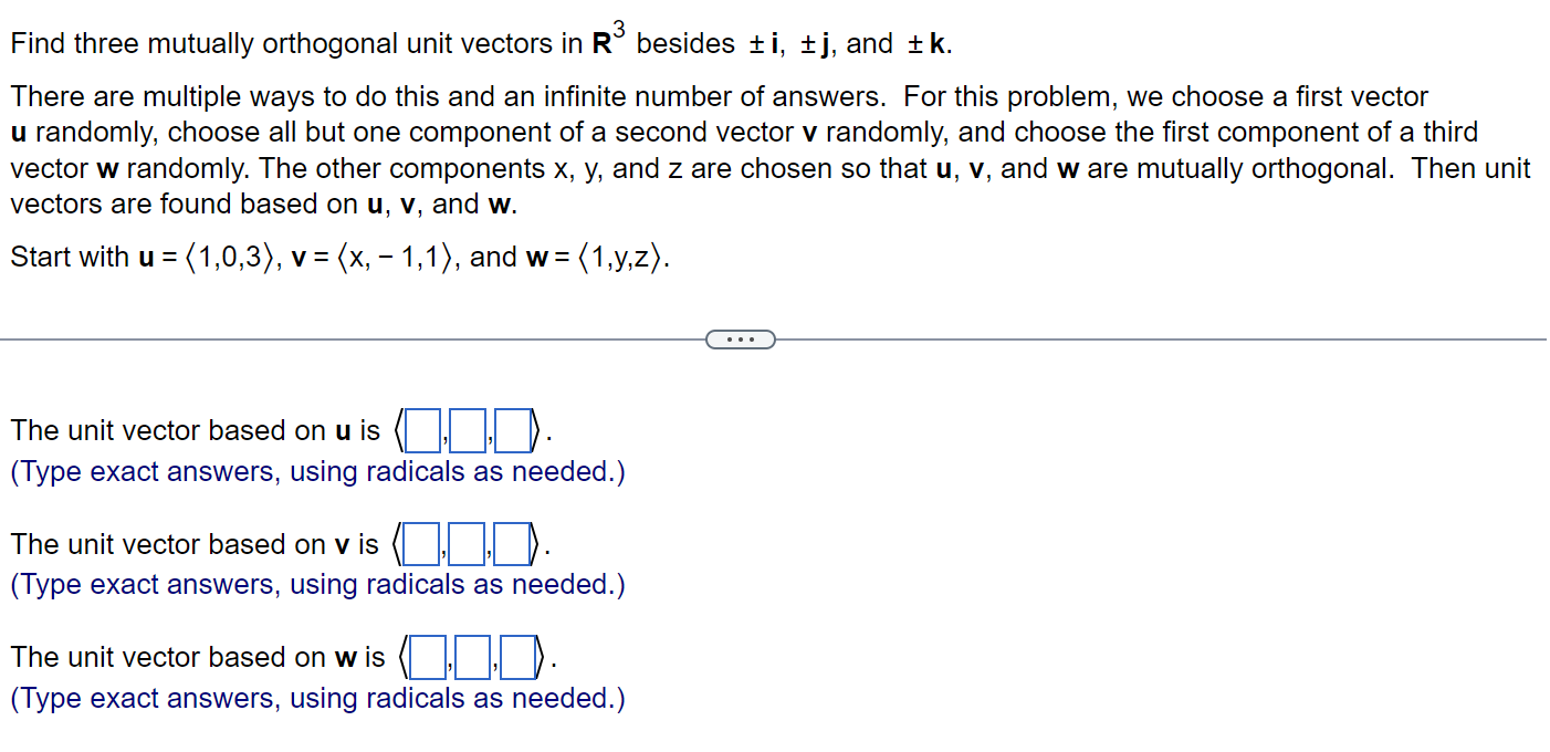 Solved Find three mutually orthogonal unit vectors in R3 | Chegg.com