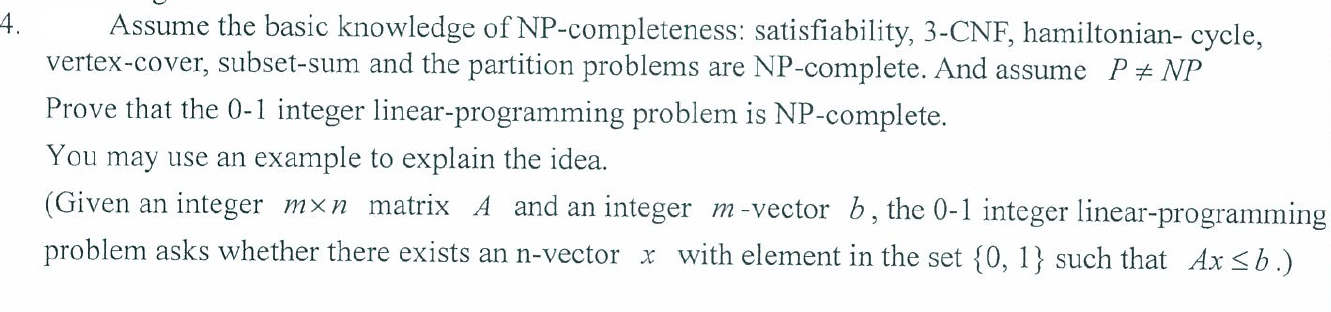 Solved 4. Assume the basic knowledge of NP-completeness: | Chegg.com
