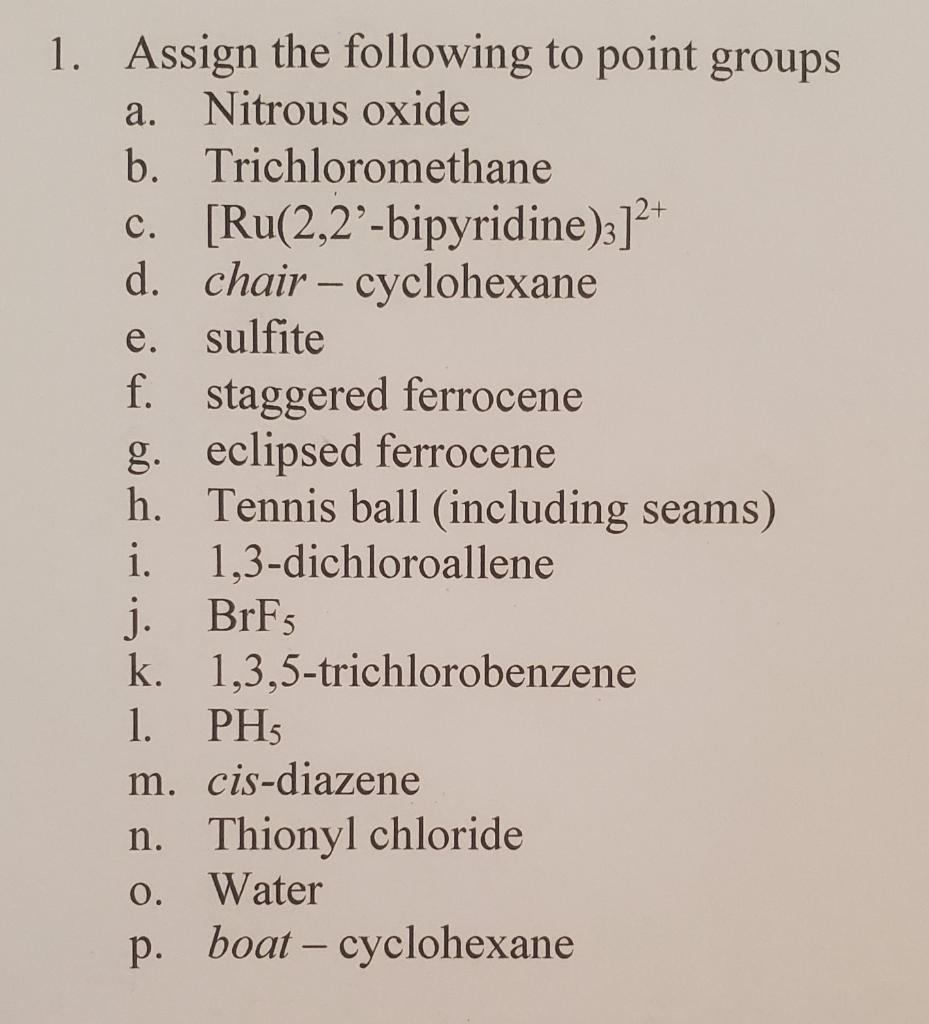 Solved Assign the following to point groups a. Nitrous oxide | Chegg.com