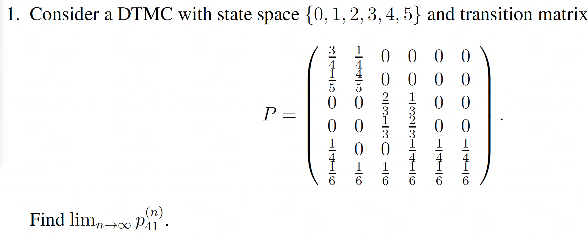 Solved by an EXPERT Consider a DTMC ﻿with state space {0,1,2,3,4,5} ﻿and | Chegg.com