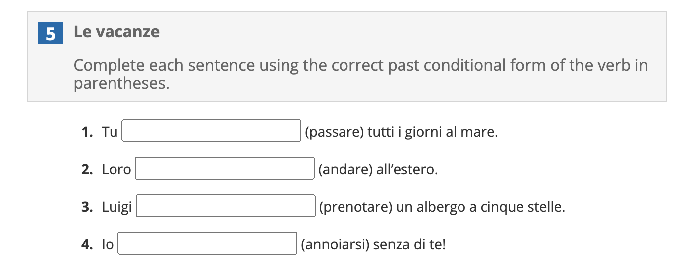 Solved Le vacanze Complete each sentence using the correct | Chegg.com