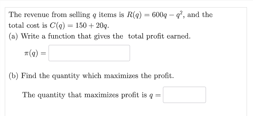 Solved The revenue from selling q ﻿items is R(q)=600q-q2, | Chegg.com