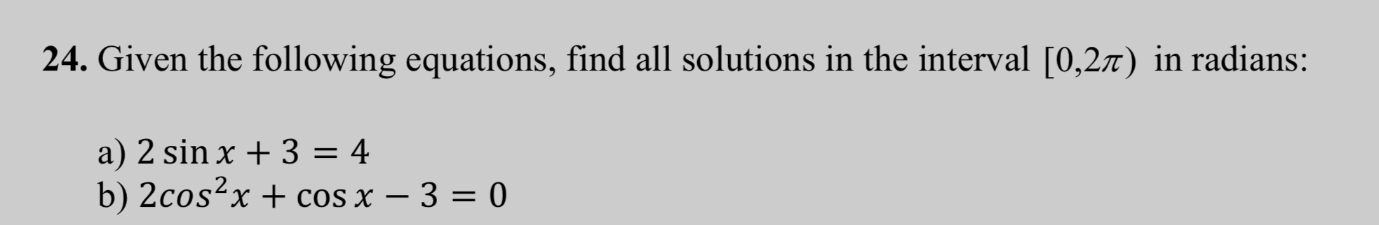 Solved 24. Given the following equations, find all solutions | Chegg.com