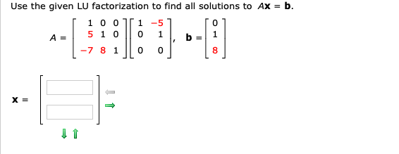 Solved Use the given LU factorization to find all solutions | Chegg.com