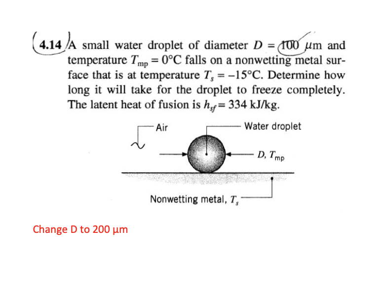 (4.14) A small water droplet of diameter D= Ko0 μm | Chegg.com