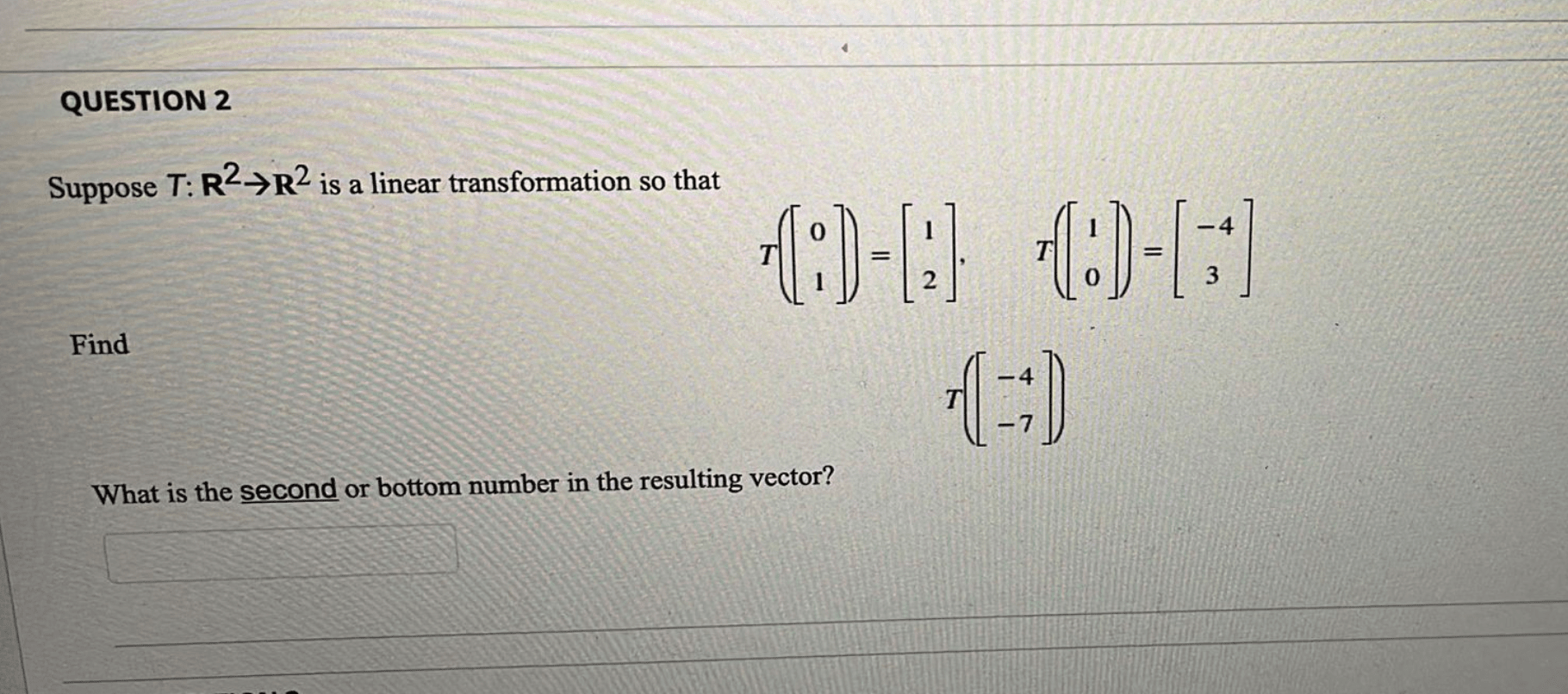 Solved QUESTION 2 Suppose T: R2>R2 is a linear | Chegg.com