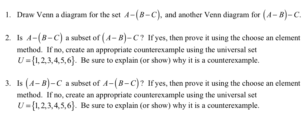 Solved 1. Draw Venn a diagram for the set A-(B-C), and | Chegg.com