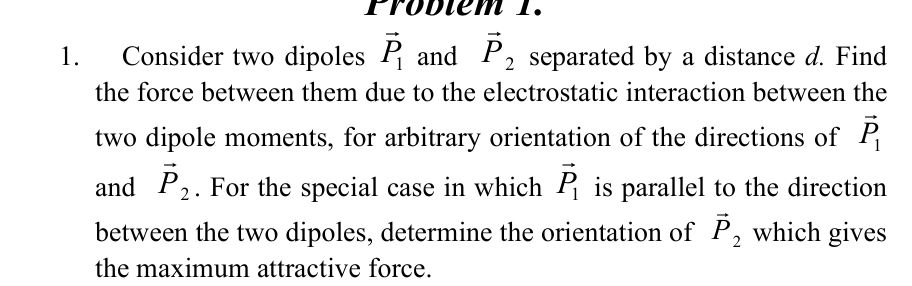 Solved Consider two dipoles vec(P)_(1) ﻿and vec(P)_(2) | Chegg.com