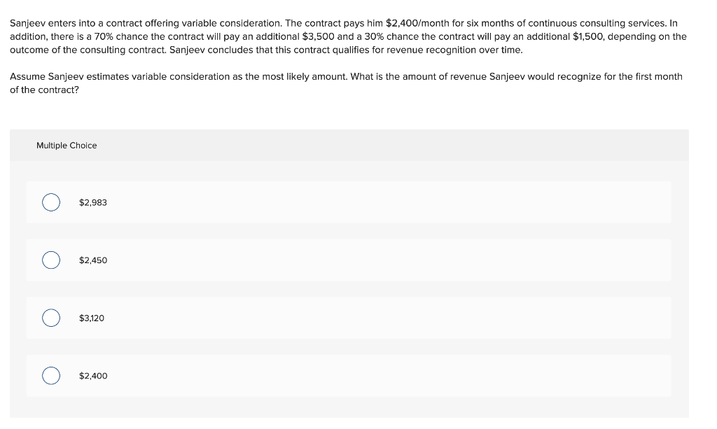 Solved Sanjeev enters into a contract offering variable | Chegg.com