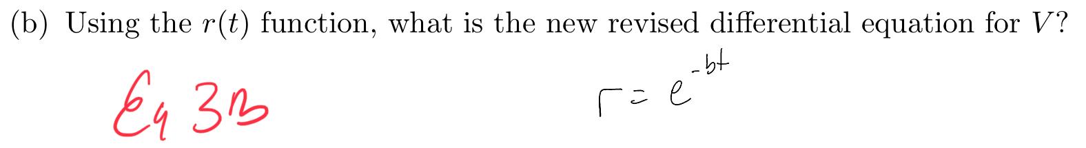 Solved (b) Using the r(t) function, what is the new revised | Chegg.com