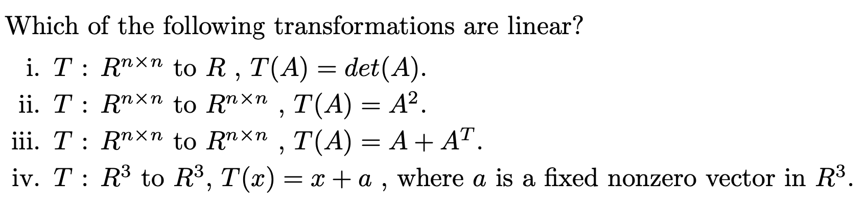 Solved Which of the following transformations are linear? i. | Chegg.com