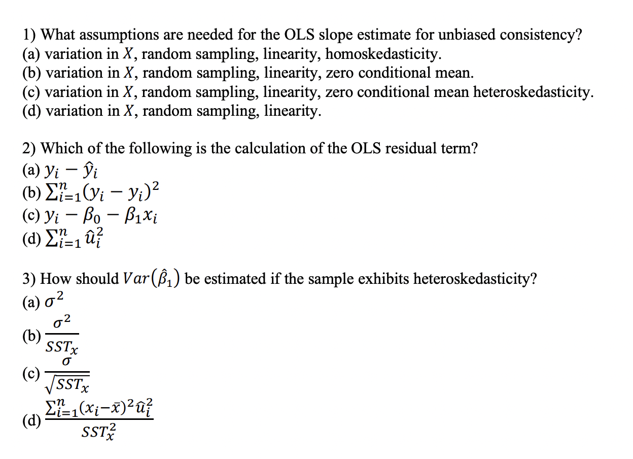 Solved > 1) What assumptions are needed for the OLS slope | Chegg.com