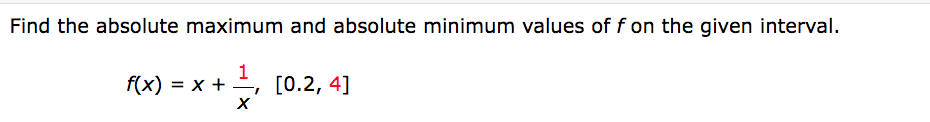 Solved Find the absolute maximum and absolute minimum values | Chegg.com
