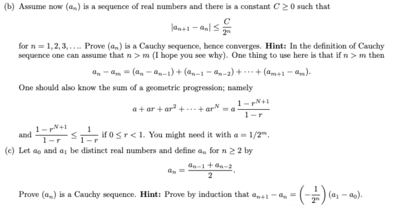 Solved ∣an+1−an∣≤2nC for n=1,2,3,…. Prove (an) is a Cauchy | Chegg.com