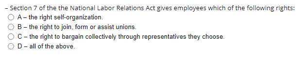 Solved - Section 7 of the the National Labor Relations Act | Chegg.com