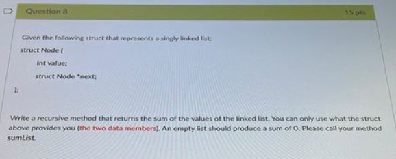 Solved Given the following struct that represents a singly | Chegg.com