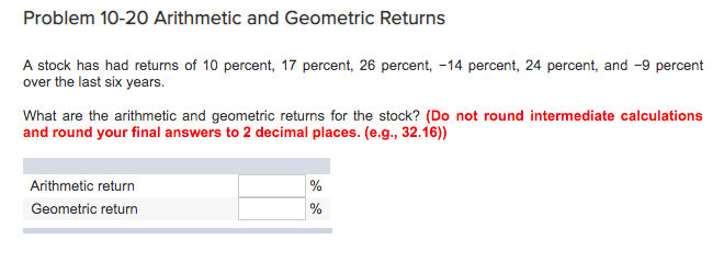 Solved Problem 10-20 Arithmetic and Geometric Returns A | Chegg.com