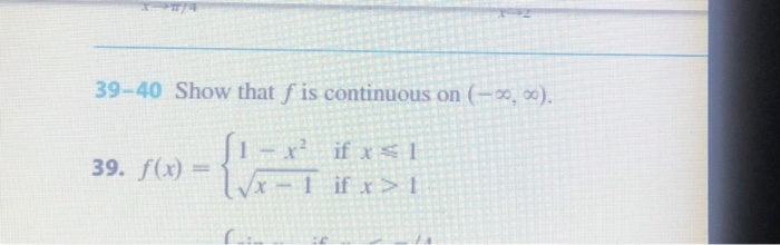 Solved 39-40 Show that fis continuous on (=~, ). 39. f(x)= | Chegg.com