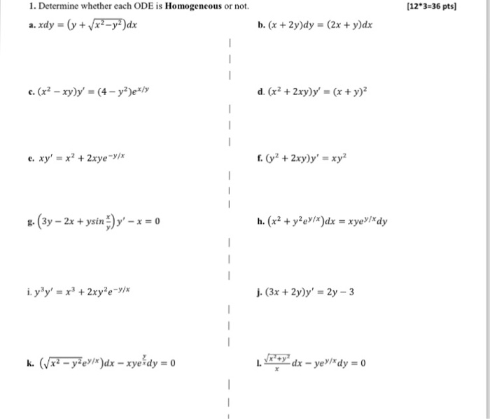 Solved Determine whether each ODE is Homogeneous or not. a. | Chegg.com