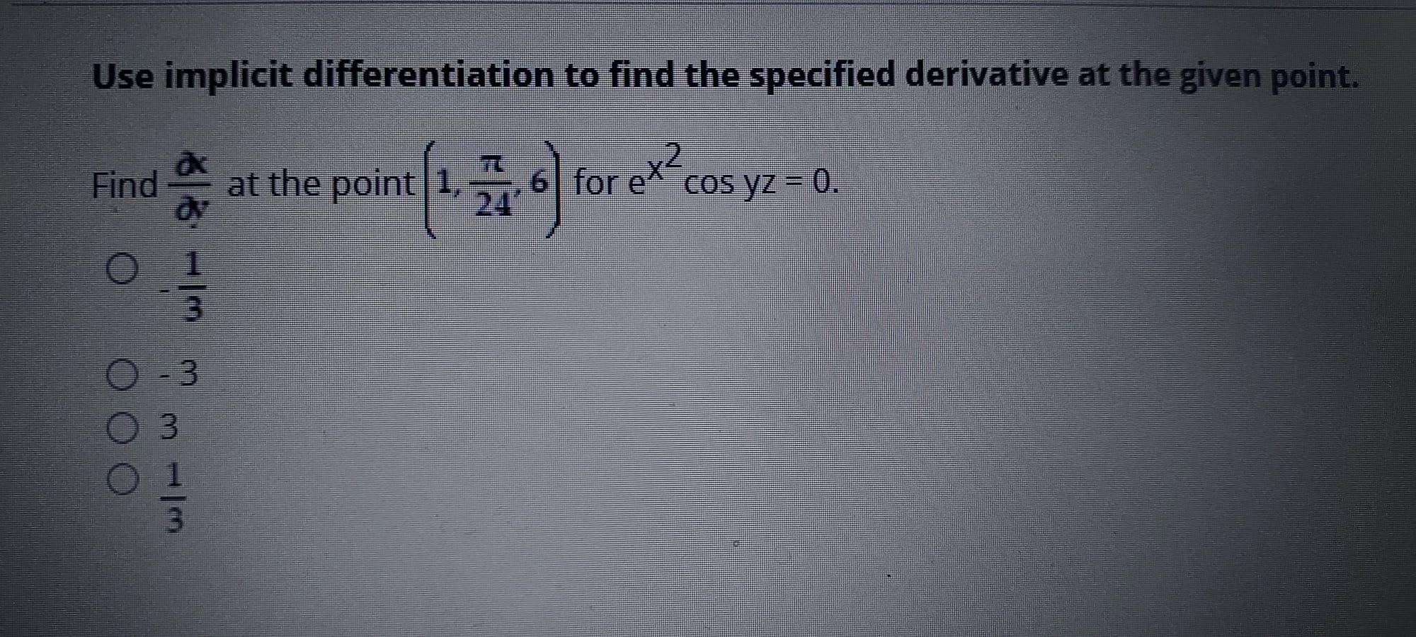 Solved Use Implicit Differentiation To Find The Specified 5153