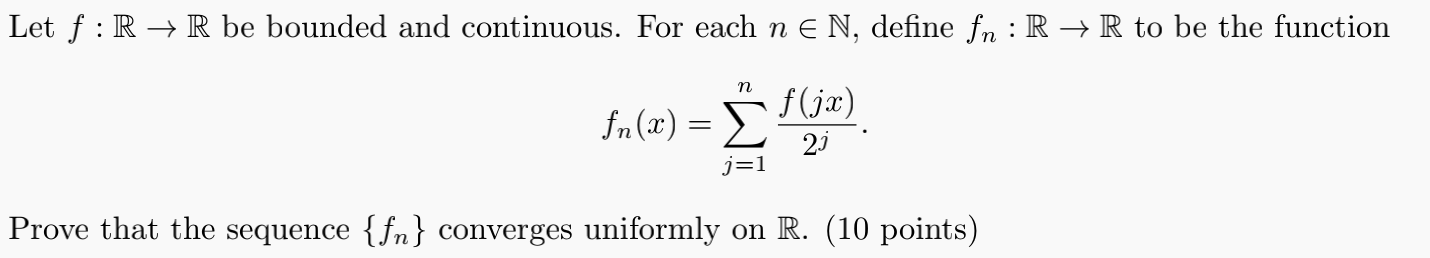 Solved Let f:R + R be bounded and continuous. For each neN, | Chegg.com