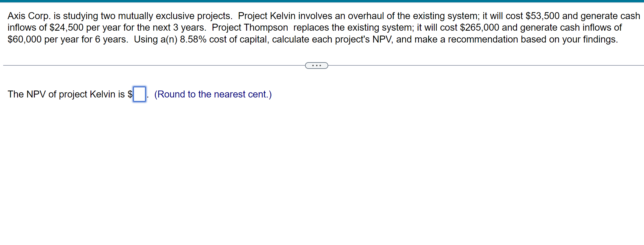 Solved Axis Corp. is studying two mutually exclusive | Chegg.com