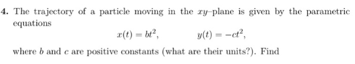 Solved: 4. The Trajectory Of A Particle Moving In The Ry-p... | Chegg.com